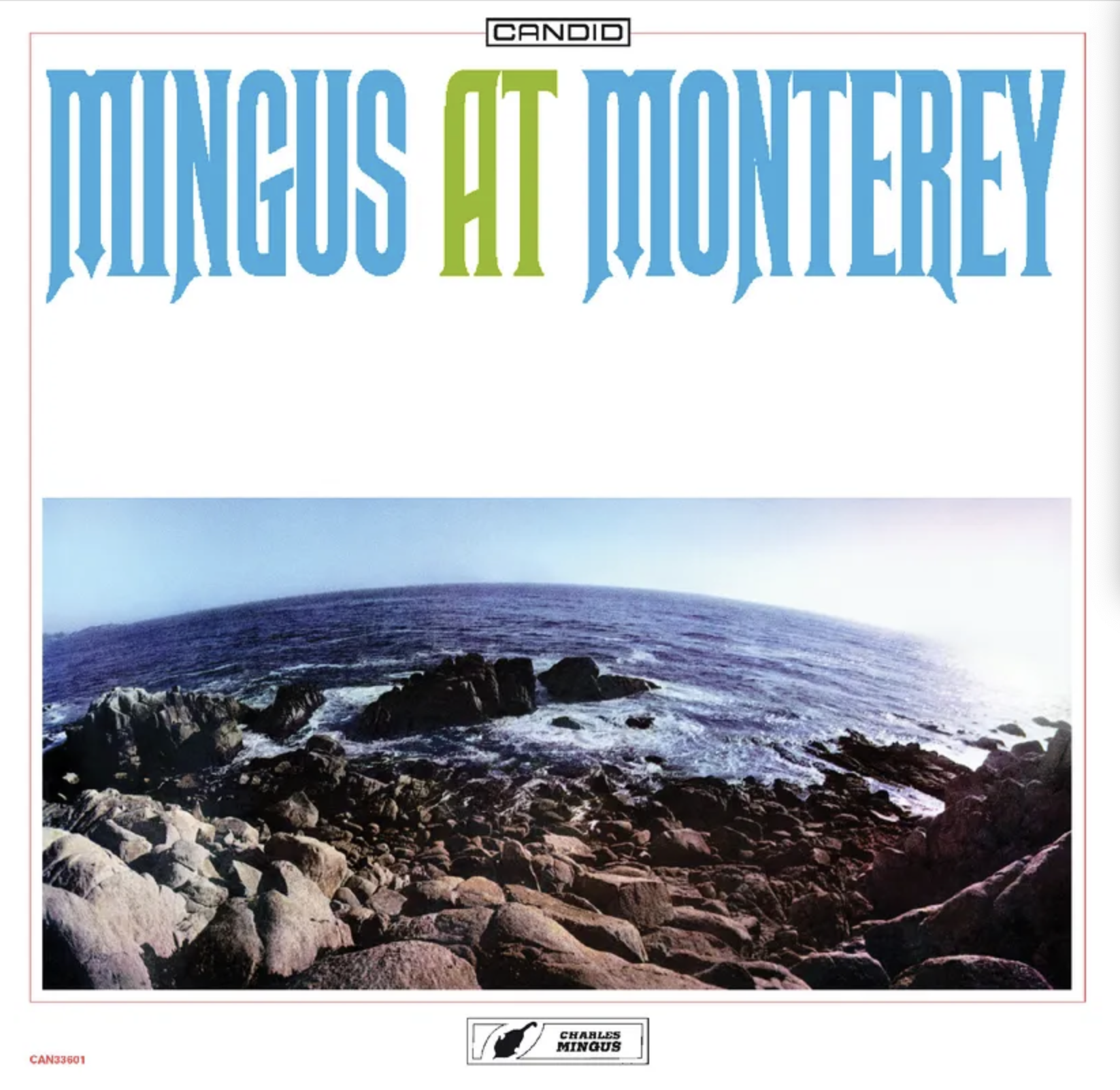 Mingus at Monterey Reissue on Candid Records — CHARLES MINGUS